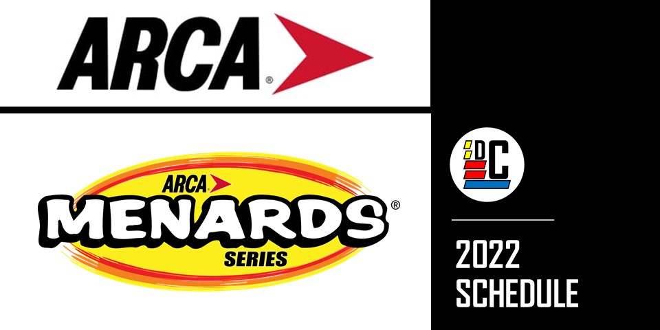 2022 ARCA MENARDS SERIES SCHEDULE