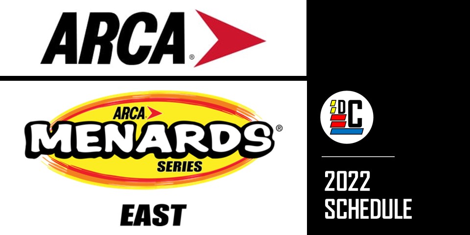 2022 ARCA MENARDS SERIES EAST SCHEDULE
